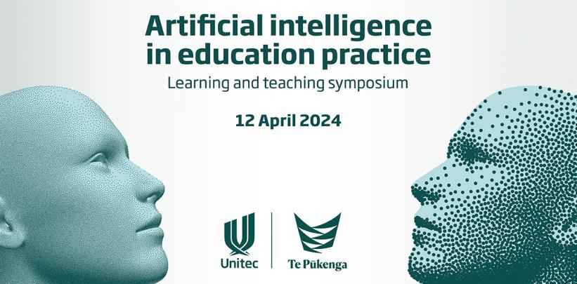 2024 Artificial Intelligence in Education Practice Symposium | Unitec
